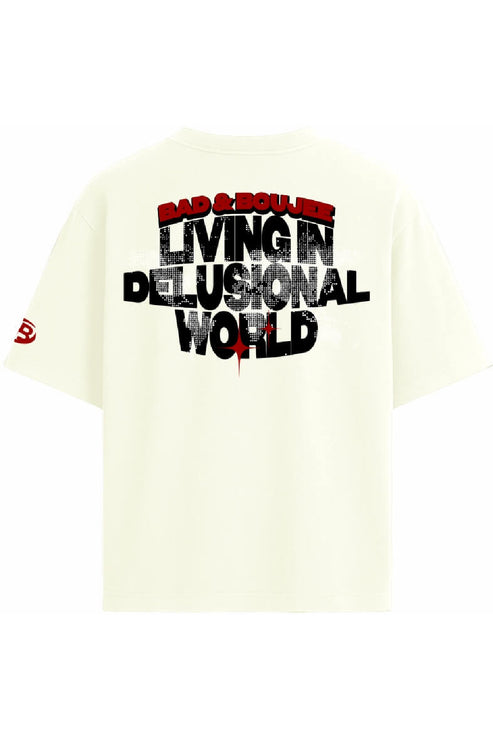 Living In Delusional World White Oversized T-shirt – Bad and Boujee
